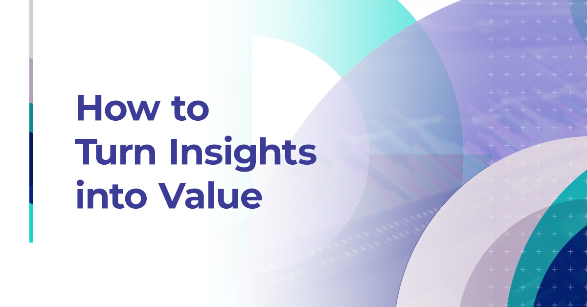 How to Turn Insights into Value | Empyrean Research Institute